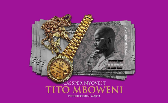 Cassper Nyovest - Tito Mboweni [ViDeo] » NaijaVibe