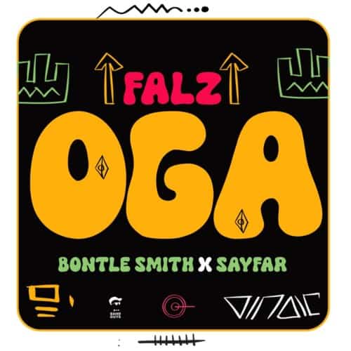 Falz - Oga ft Bontle Smith & Sayfar | Afrobeat | NaijaVibe Falz - Oga ft Bontle Smith & Sayfar | Afrobeat | NaijaVibe